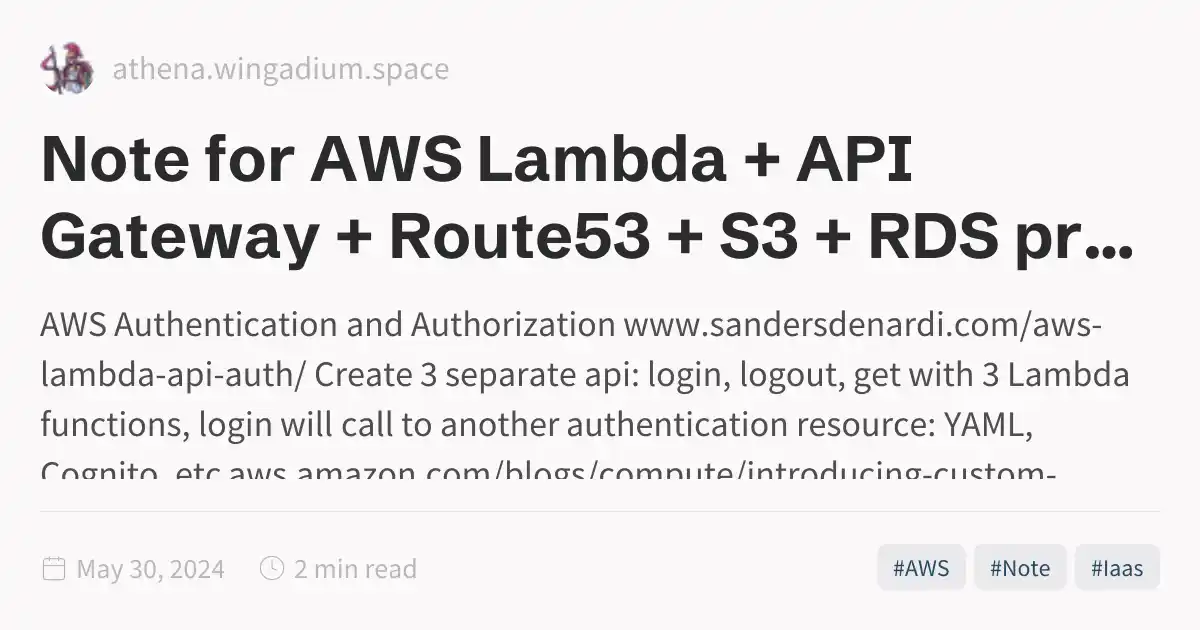 Note for AWS Lambda + API Gateway + Route53 + S3 + RDS project development